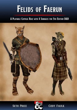 OGL 5e - Felids of Faerun: A Playable Catfolk Race With 4 Subraces D&D ...